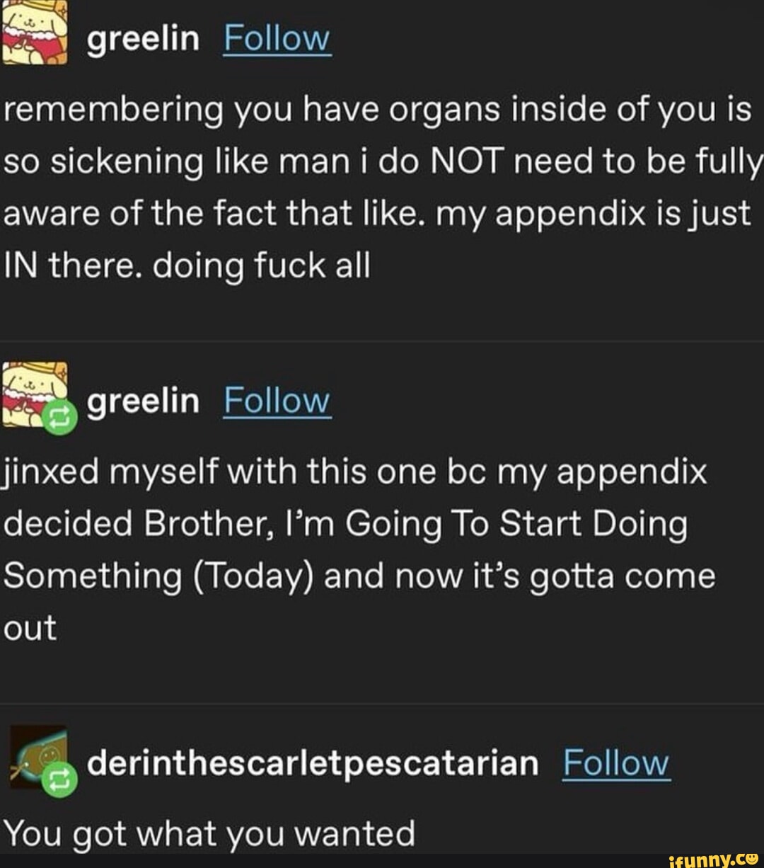 Appendix memes. Best Collection of funny Appendix pictures on iFunny
