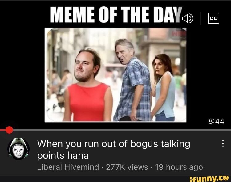 MEME OF THE DA' When you run out of bogus talking points haha Liberal ...