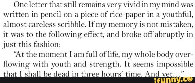 One letter that still remains very vivid in my mind was written in ...