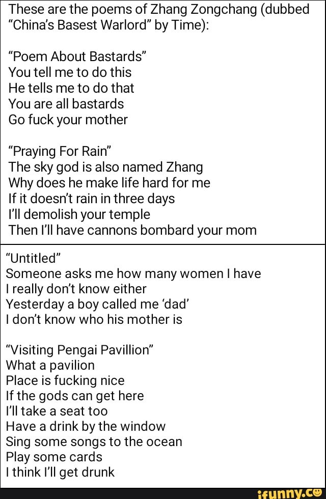 These are the poems of Zhang Zongchang (dubbed "China's Basest Warlord ...