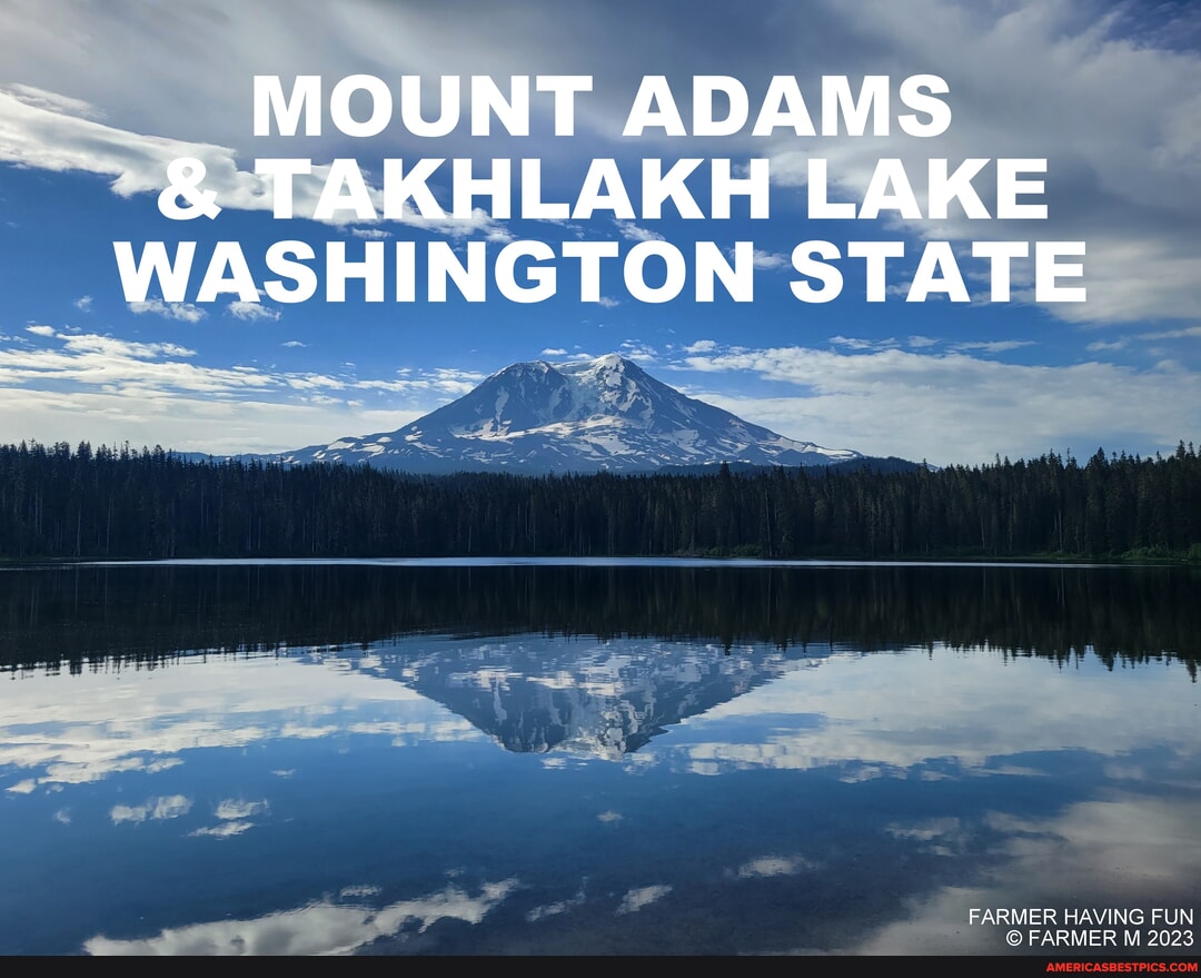 MT ADAMS & TAKHLAKH LAKE - MOUNT ADAMS LAKE WASHINGTON STATE FARMER ...