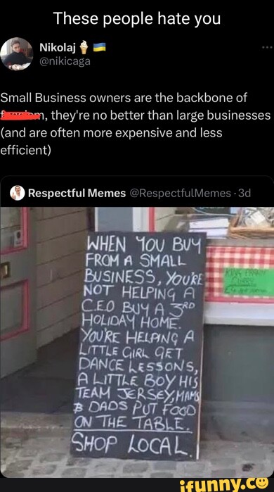 These people hale you Small Business owners are the backbone of they're ...