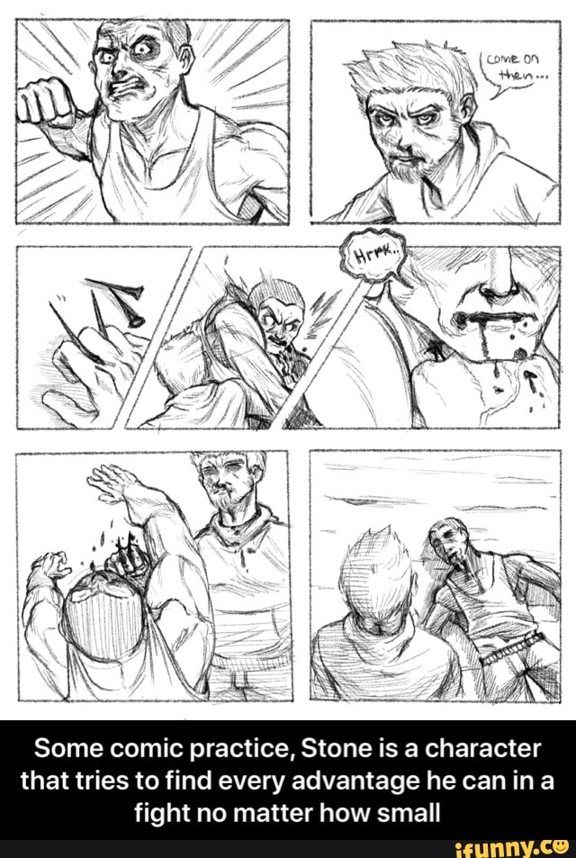 Some comic practice, Stone is a character that tries to find every ...