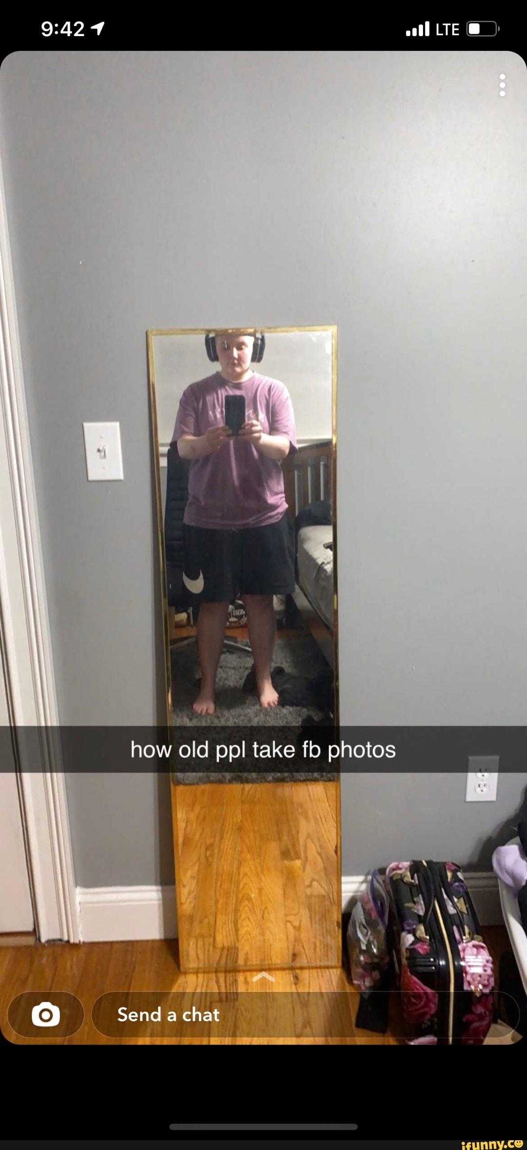 :424 all LTE @ how old ppl take fb photos Send a chat - iFunny