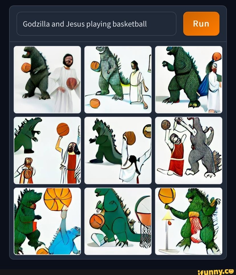 Godzilla and Jesus playing basketball Run - iFunny