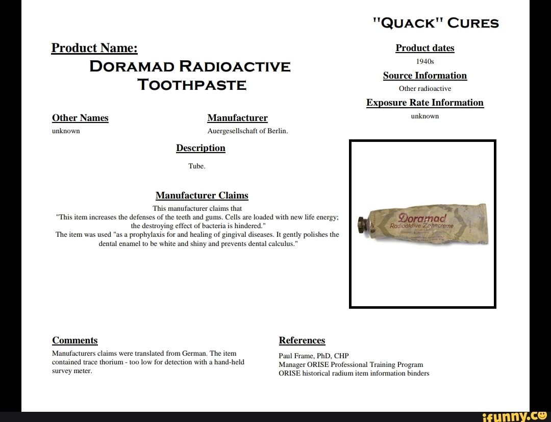 "QUACK" CURES Product Name: Product dates DORAMAD RADIOACTIVE ource ...