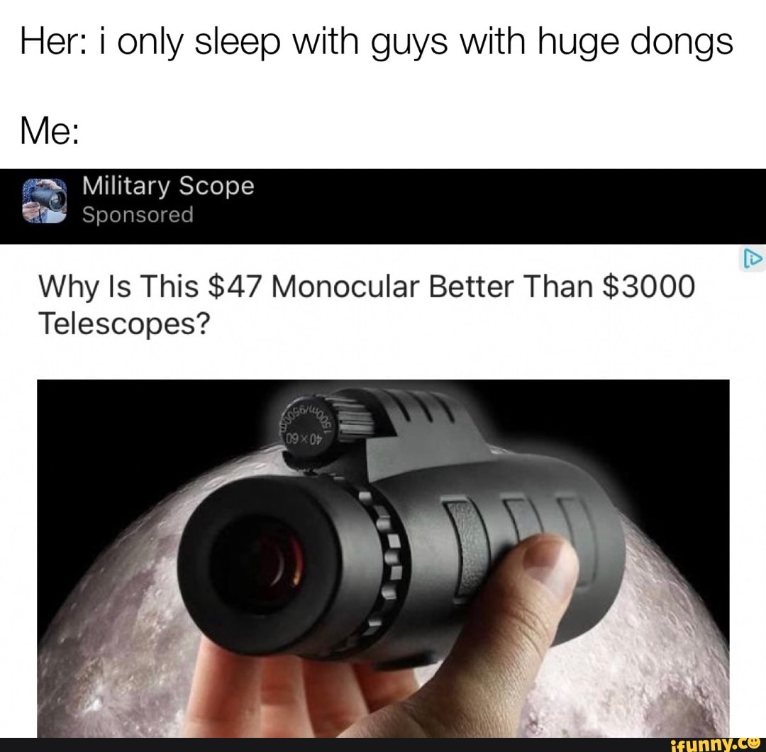 Monocular memes. Best Collection of funny Monocular pictures on iFunny