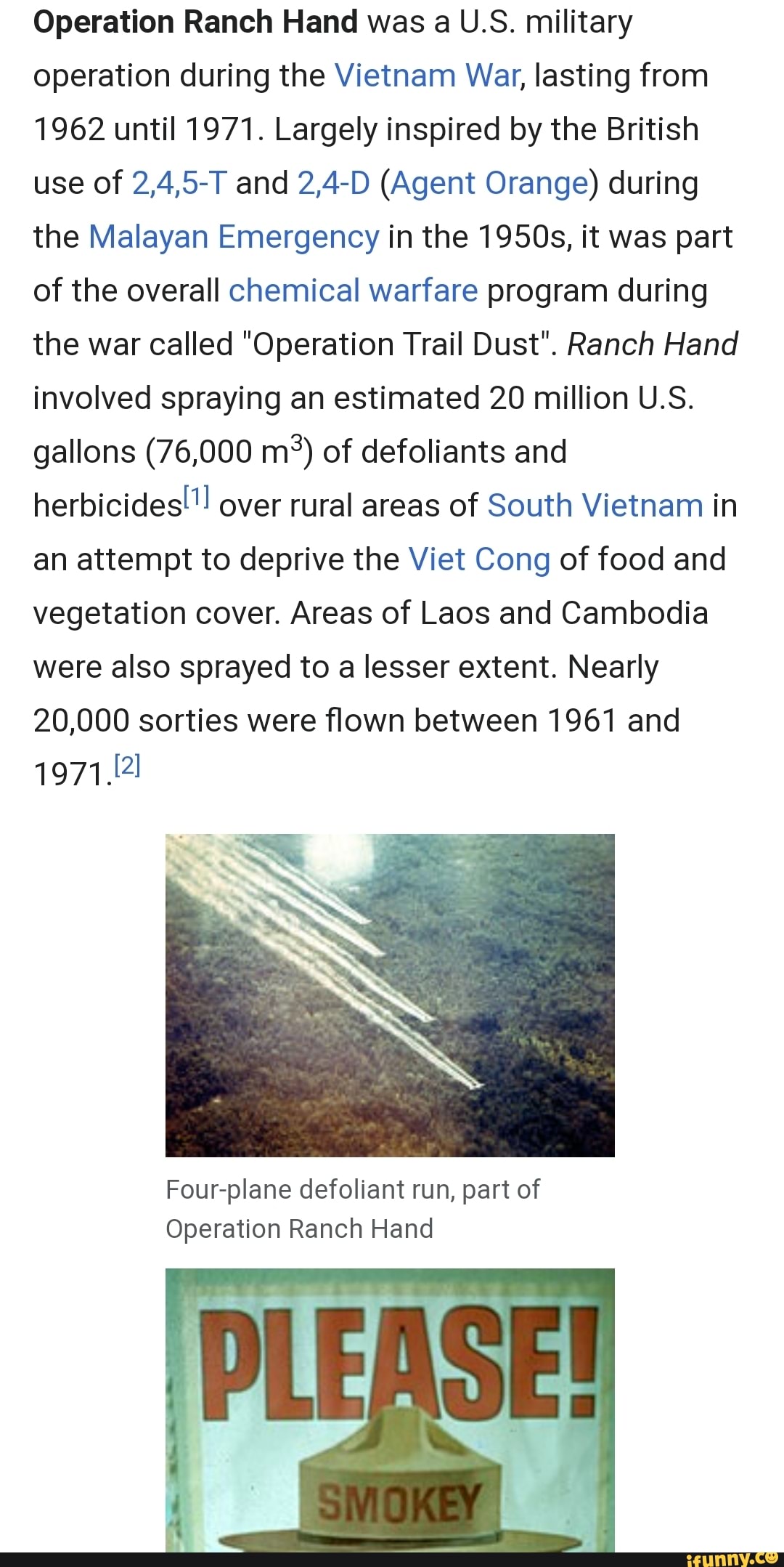 Operation Ranch Hand was a U.S. military operation during the Vietnam ...