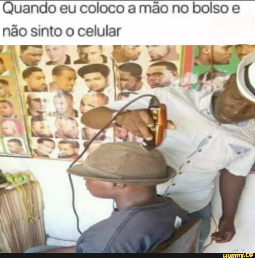 Quando eu coloco a mão no bolso e não sinto o celular - iFunny