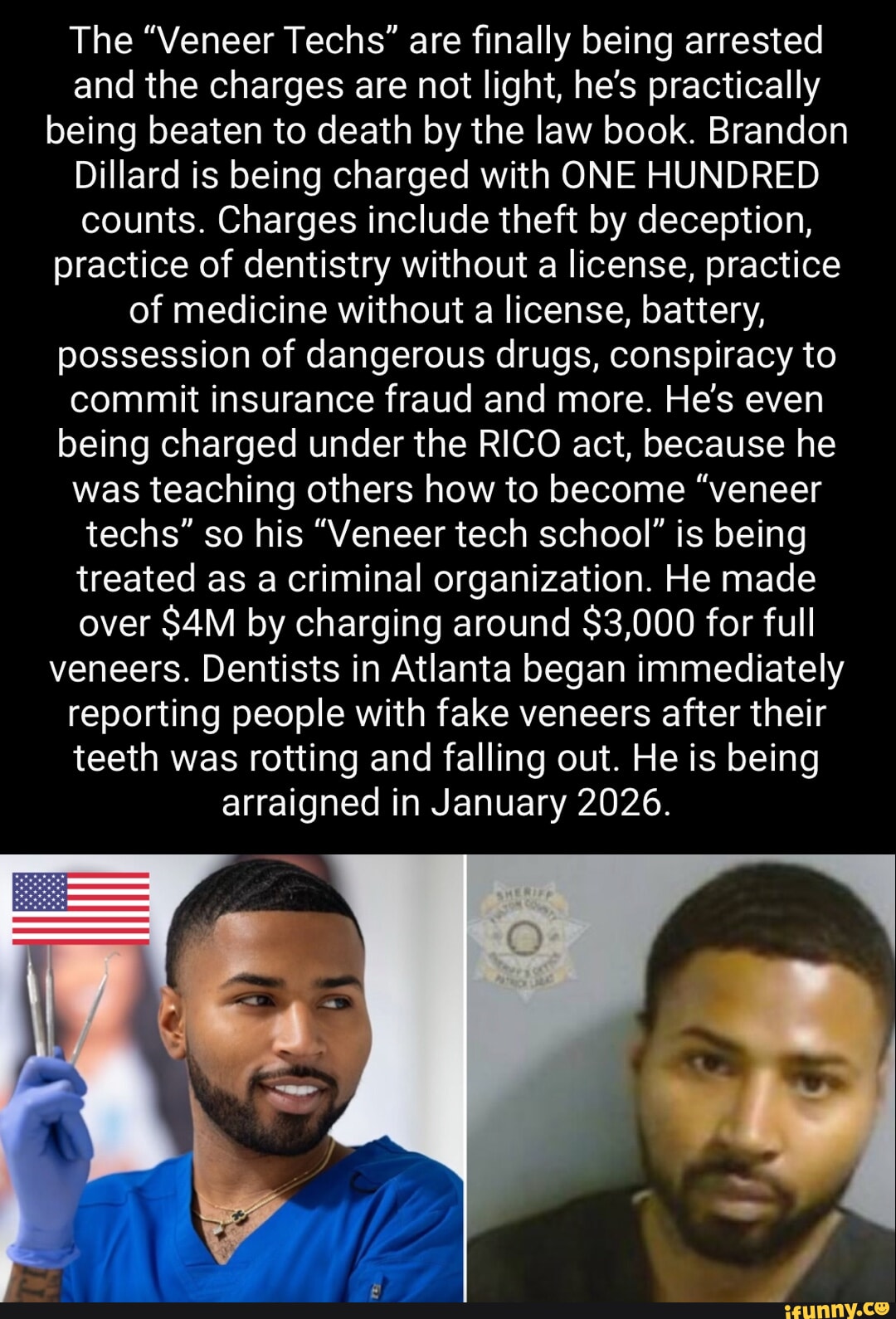 The "Veneer Techs" are finally being arrested and the charges are not ...