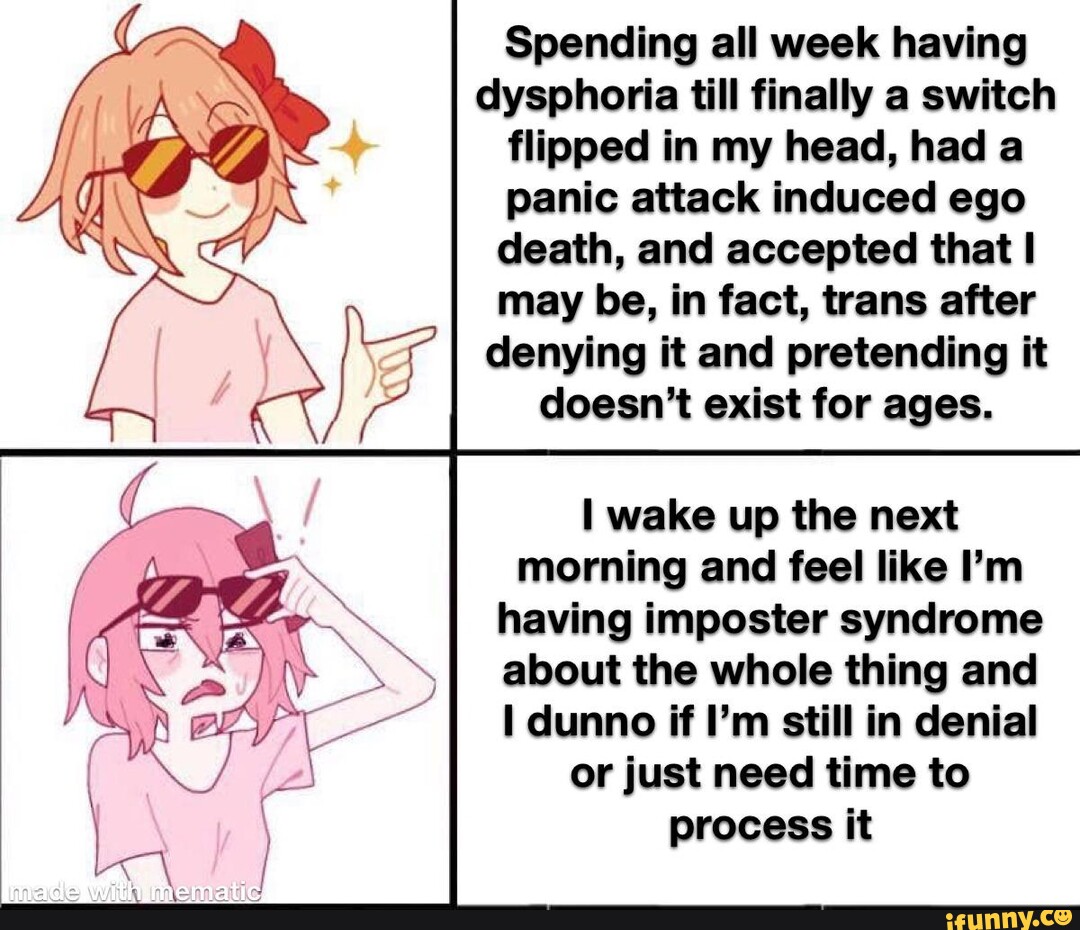 Eggirl - Spending all week having dysphoria till finally a switch ...
