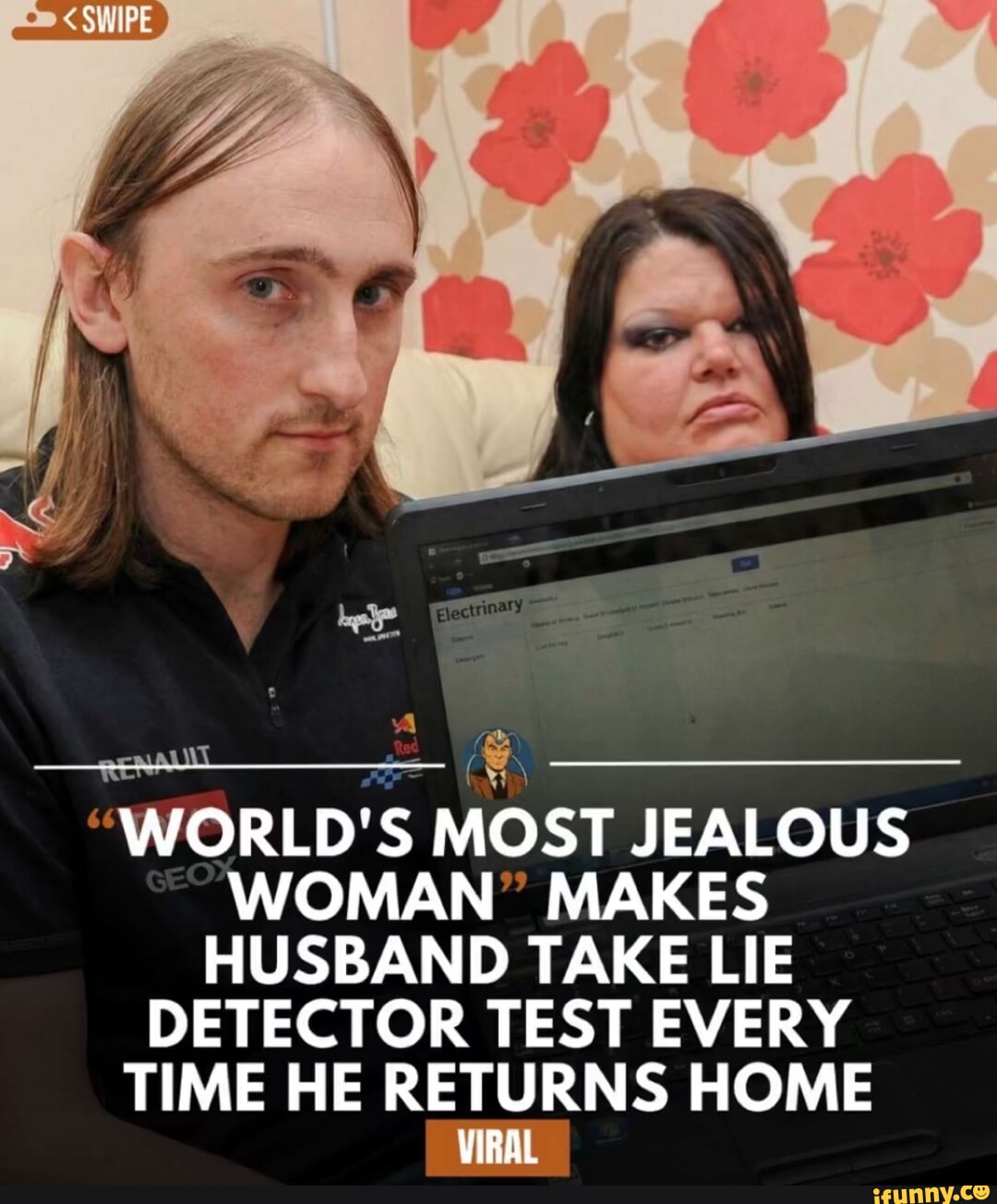 I WORLD'S MOST JEALOUS WOMAN" MAKES HUSBAND TAKE LIE DETECTOR TEST ...