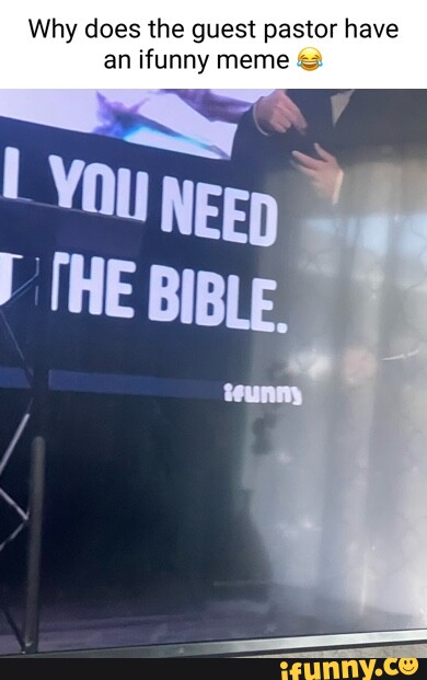 Why does the guest pastor have an ifunny meme - iFunny