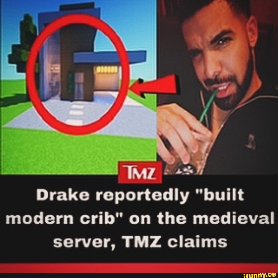 Drake reportedly "built modern crib" on the medieval server, TMZ claims ...