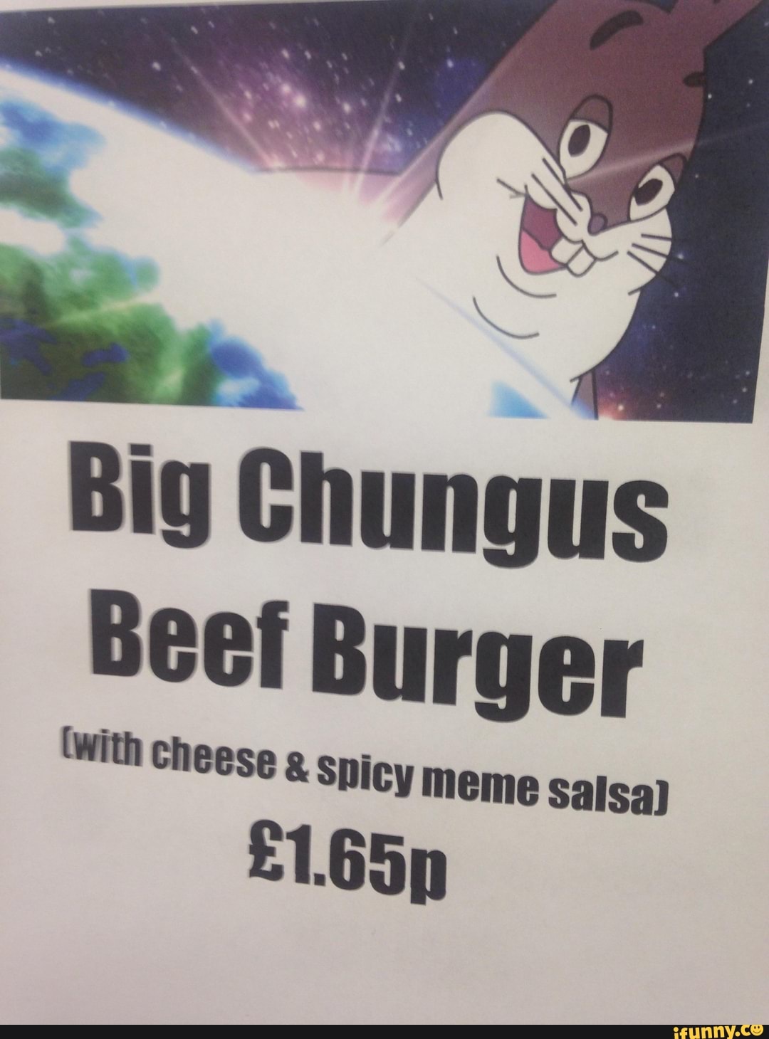 Big Chungus Beef Burger (with cheese Spicy meme Salsa) - iFunny