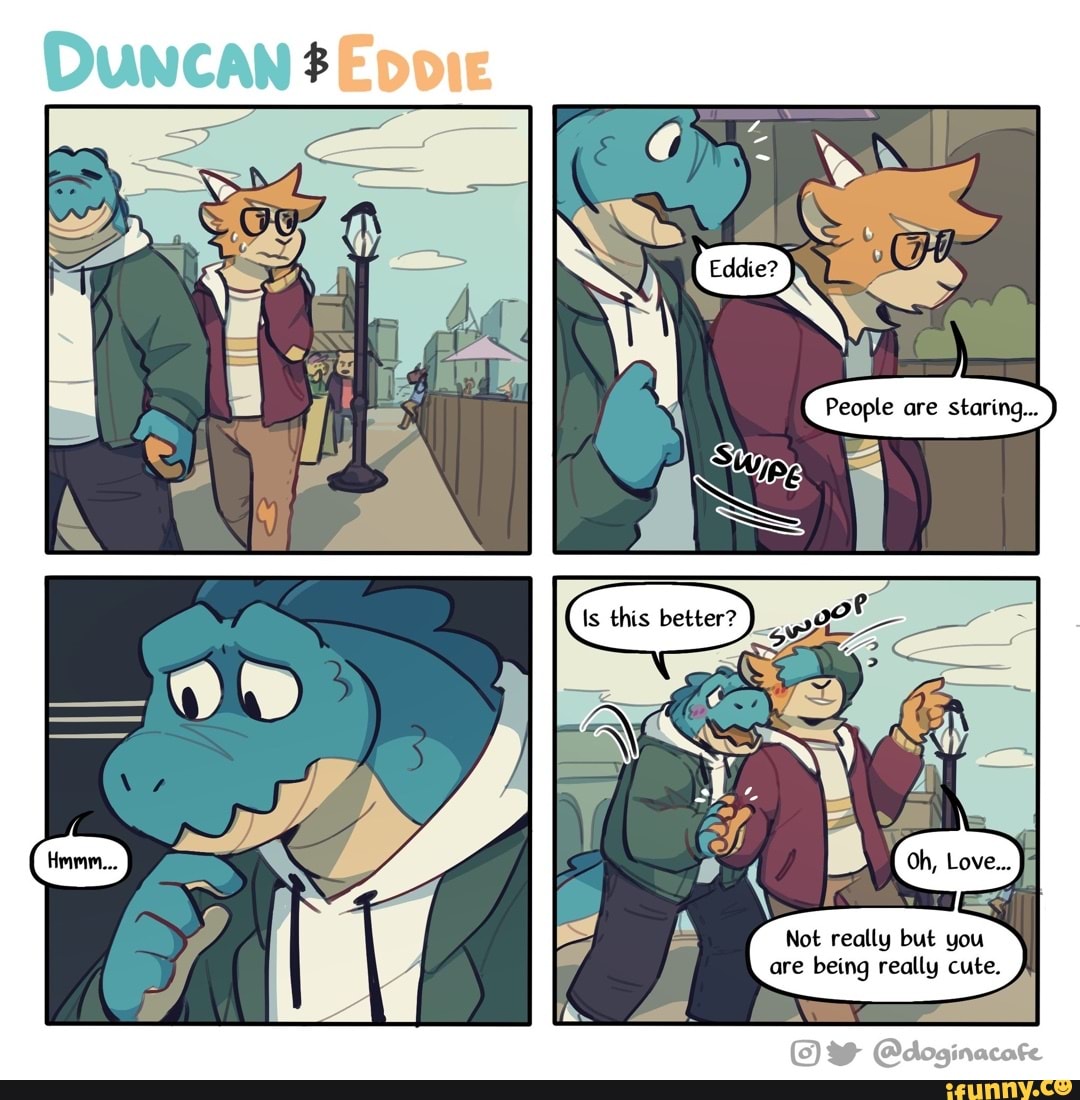 Duncan People are staring... really but you being reailly - iFunny