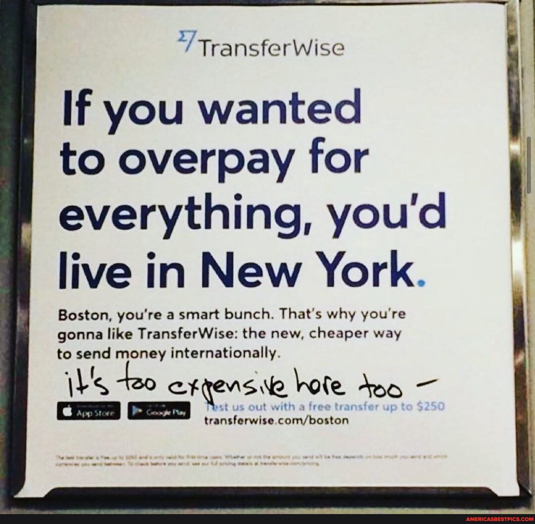 N/A - I Transferwise If you wanted to overpay for I everything, you'd I ...