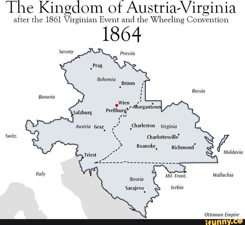 The Kingdom of Austria- Virginia after the 1861 Virginian Event and the ...