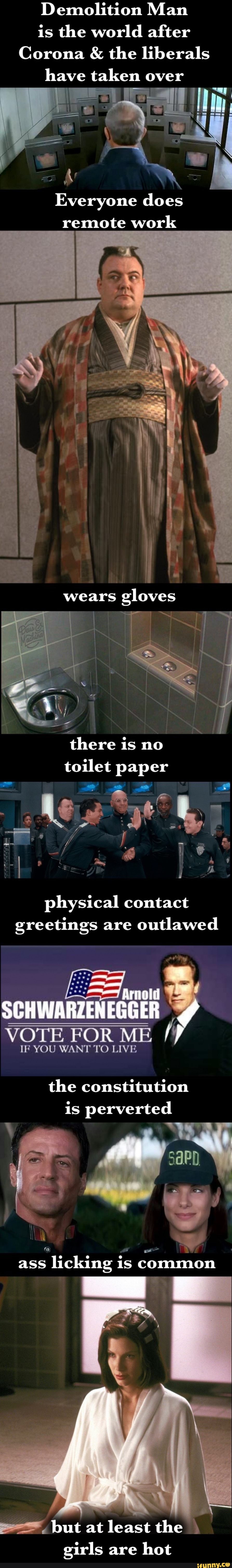 Demolition Man is the world after Corona the liberals Everyone does ...