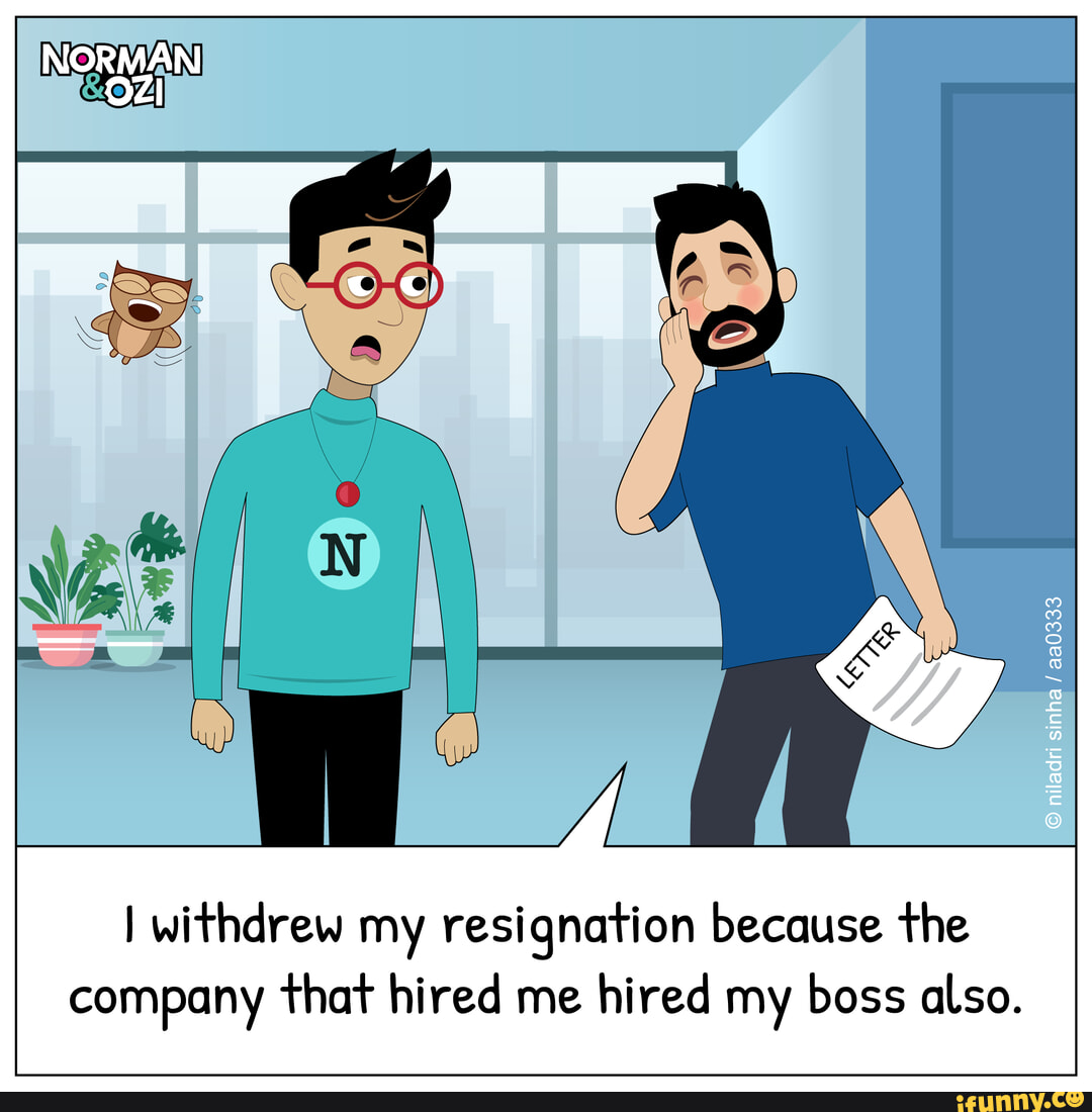 Boss ruins employee's resignation plan - Boss ruins employee's ...