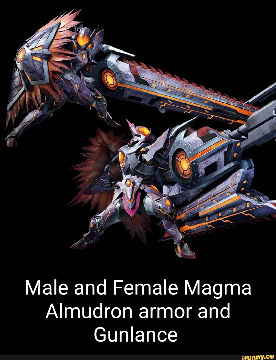 Male and Female Magma Almudron armor and Gunlance - iFunny