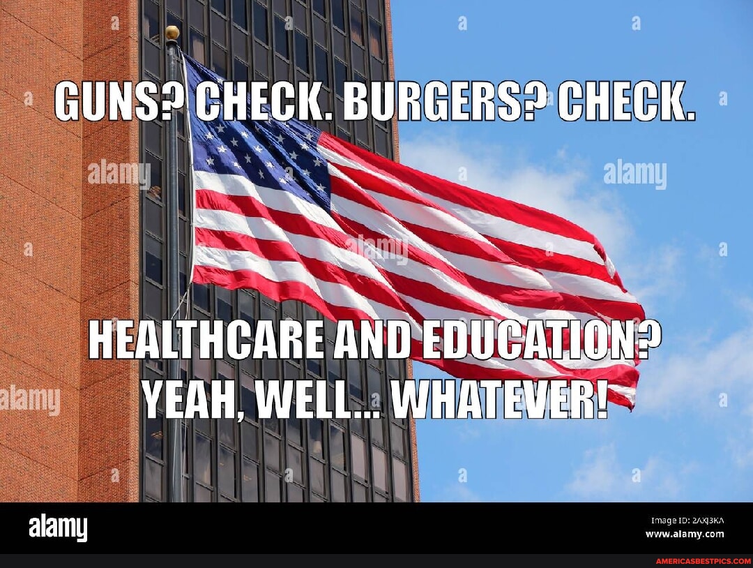 GUNS? CHECK. BURGERS? CHECK. HEALTHCARE AND EDUCATION? VEAH, WELL ...
