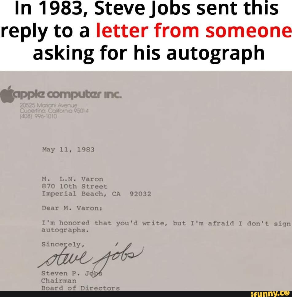 In 1983, Steve Jobs sent this reply to a letter from someone asking for ...