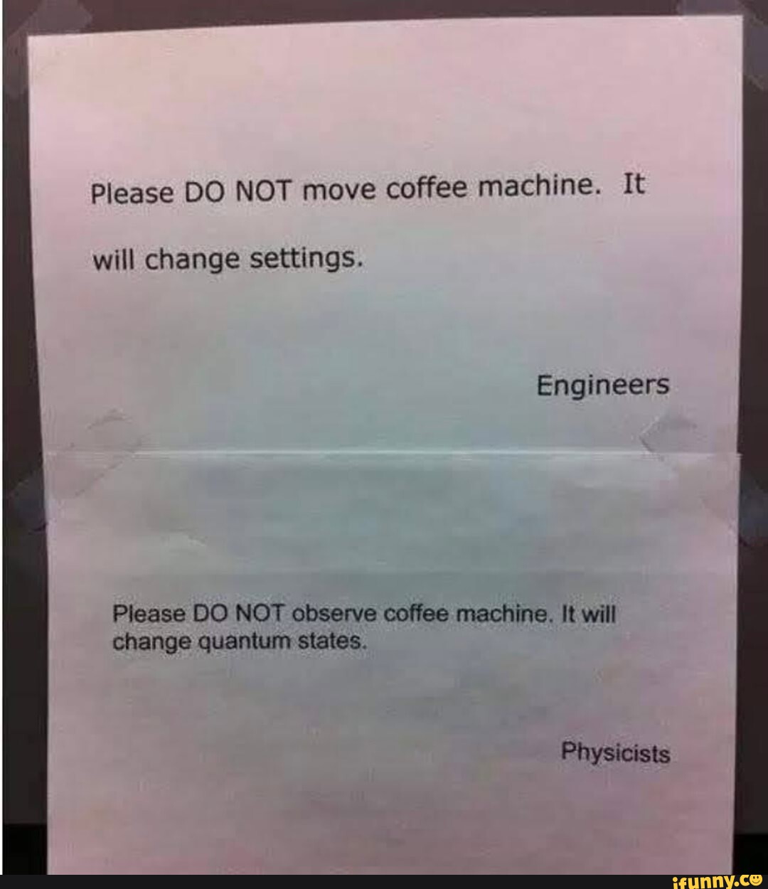 Please DO NOT move coffee machine. It will change settings. Engineers ...