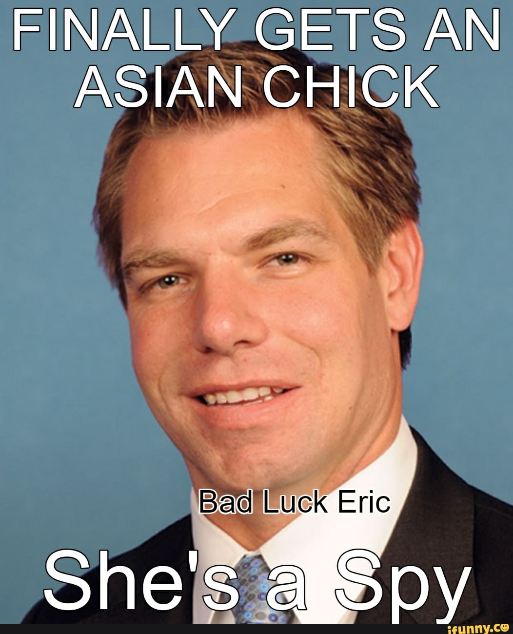FINALLY GETS AN ASIAN CHICK She's 4 Eric Se - iFunny