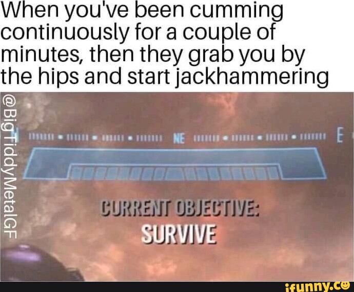Jackhammering memes. Best Collection of funny Jackhammering pictures on ...