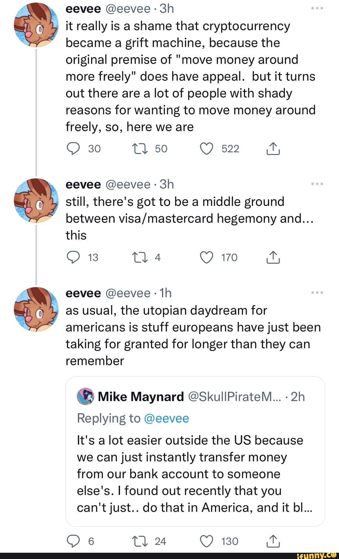 Eevee @eevee it really is a shame that cryptocurrency became a grift ...