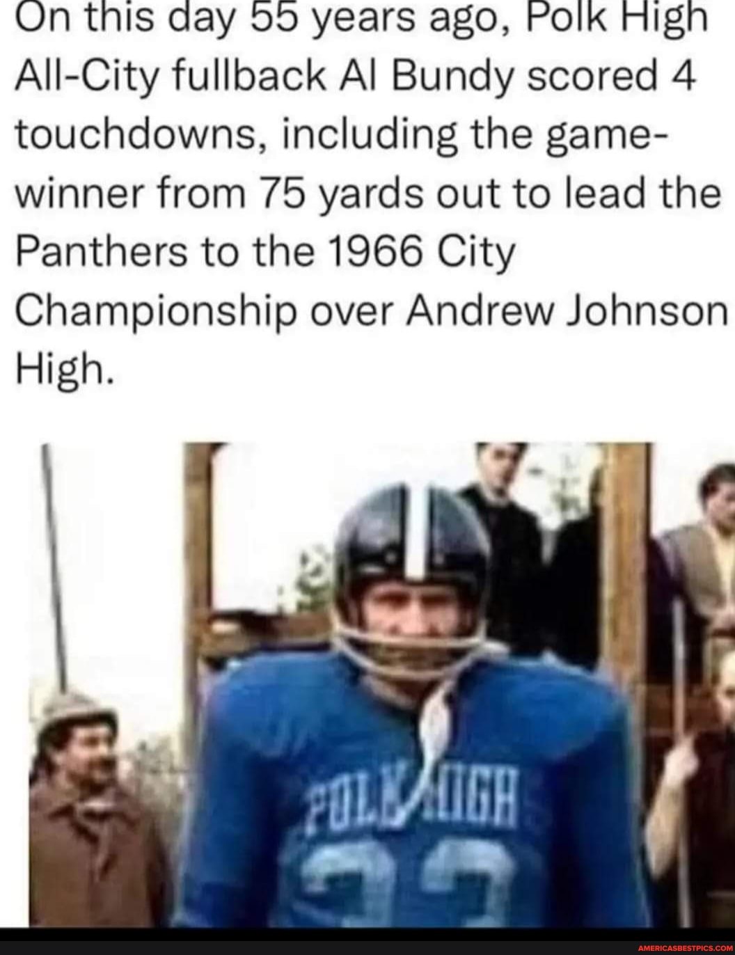 On this day years ago, Polk High All-City fullback Al Bundy scored 4 ...