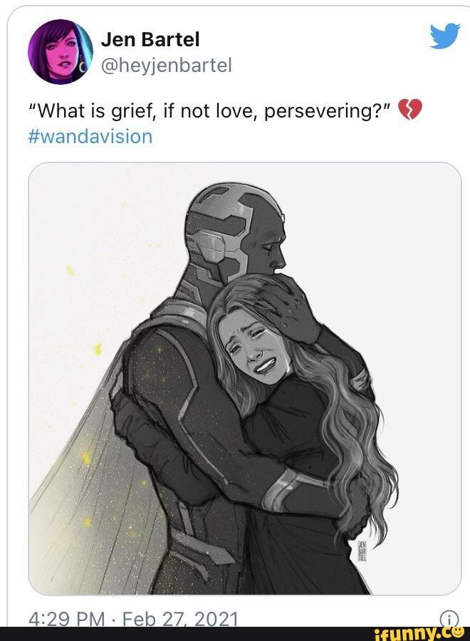 “What is grief, if not love, persevering?” - "What is grief, if not love, persevering?" # ...