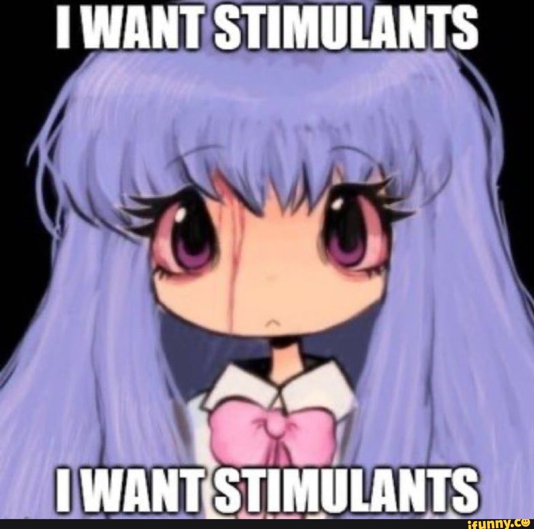 Stimulants memes. Best Collection of funny Stimulants pictures on iFunny