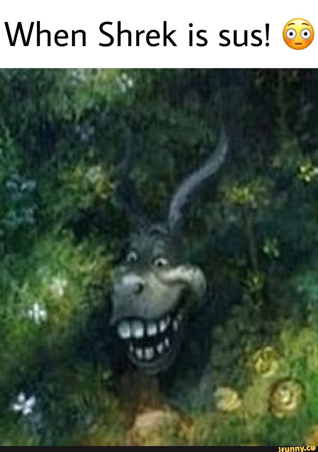 When Shrek is sus! @9 - iFunny