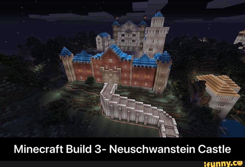 Minecraft Build 3- Neuschwanstein Castle - Minecraft Build 3 ...