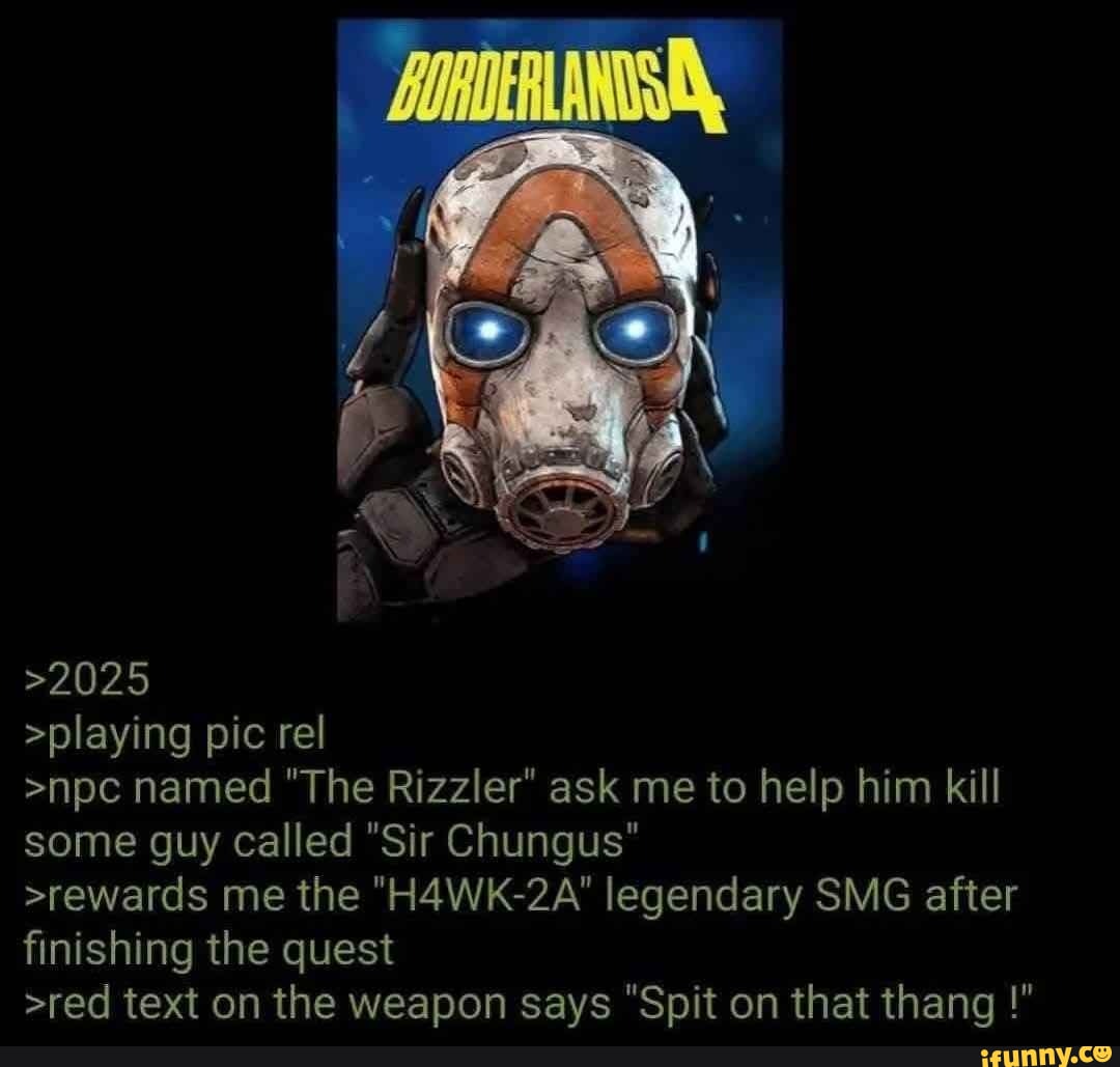 >2025 >playing pic rel >npc named "The Rizzler" ask me to help him kill ...