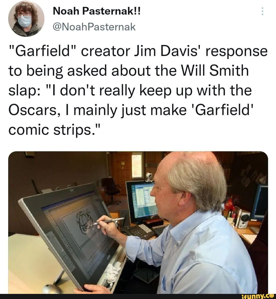 Noah Pasternak!! @NoahPasternak "Garfield" creator Jim Davis' response ...