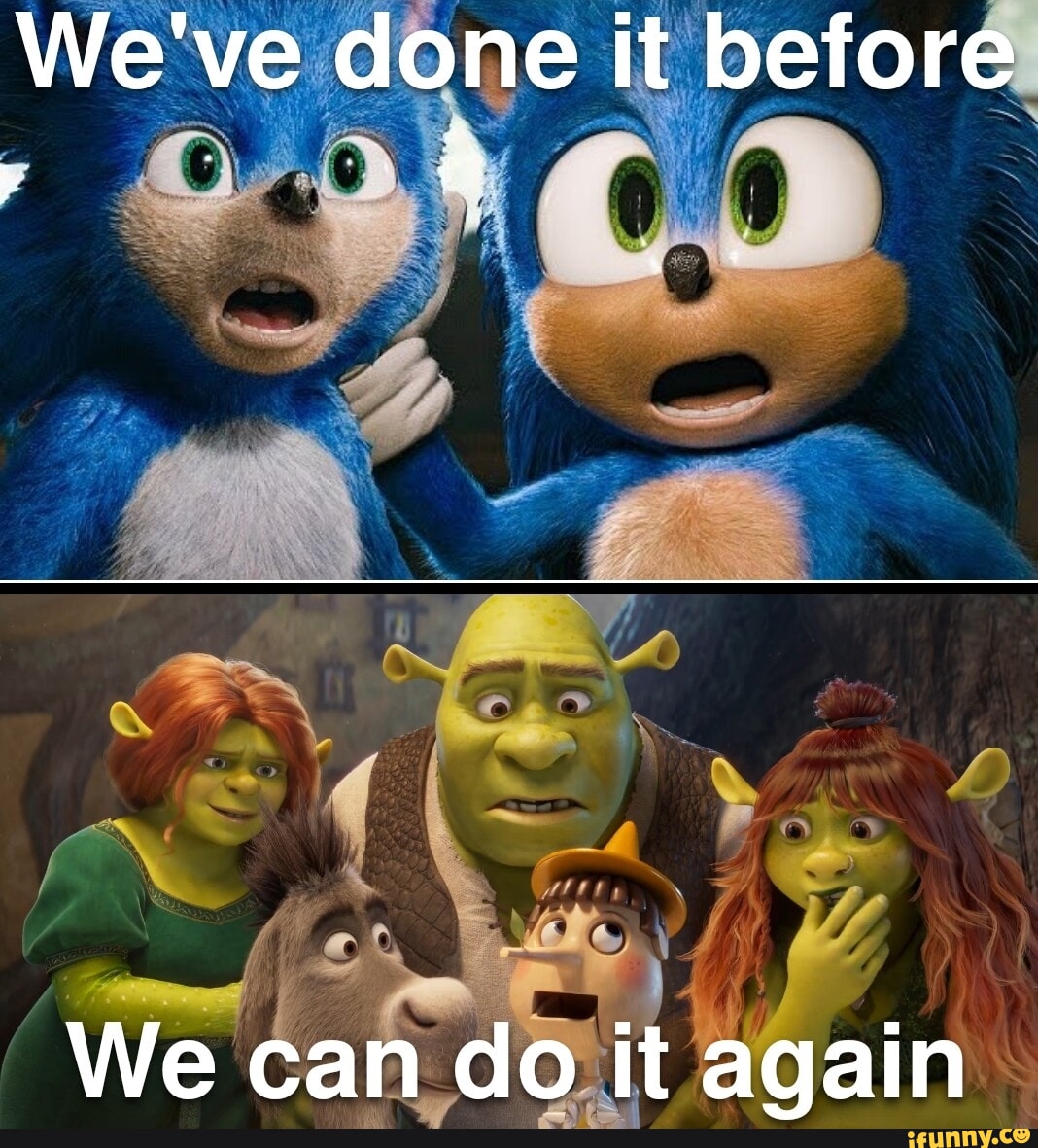 We've done it before We can do it again - iFunny