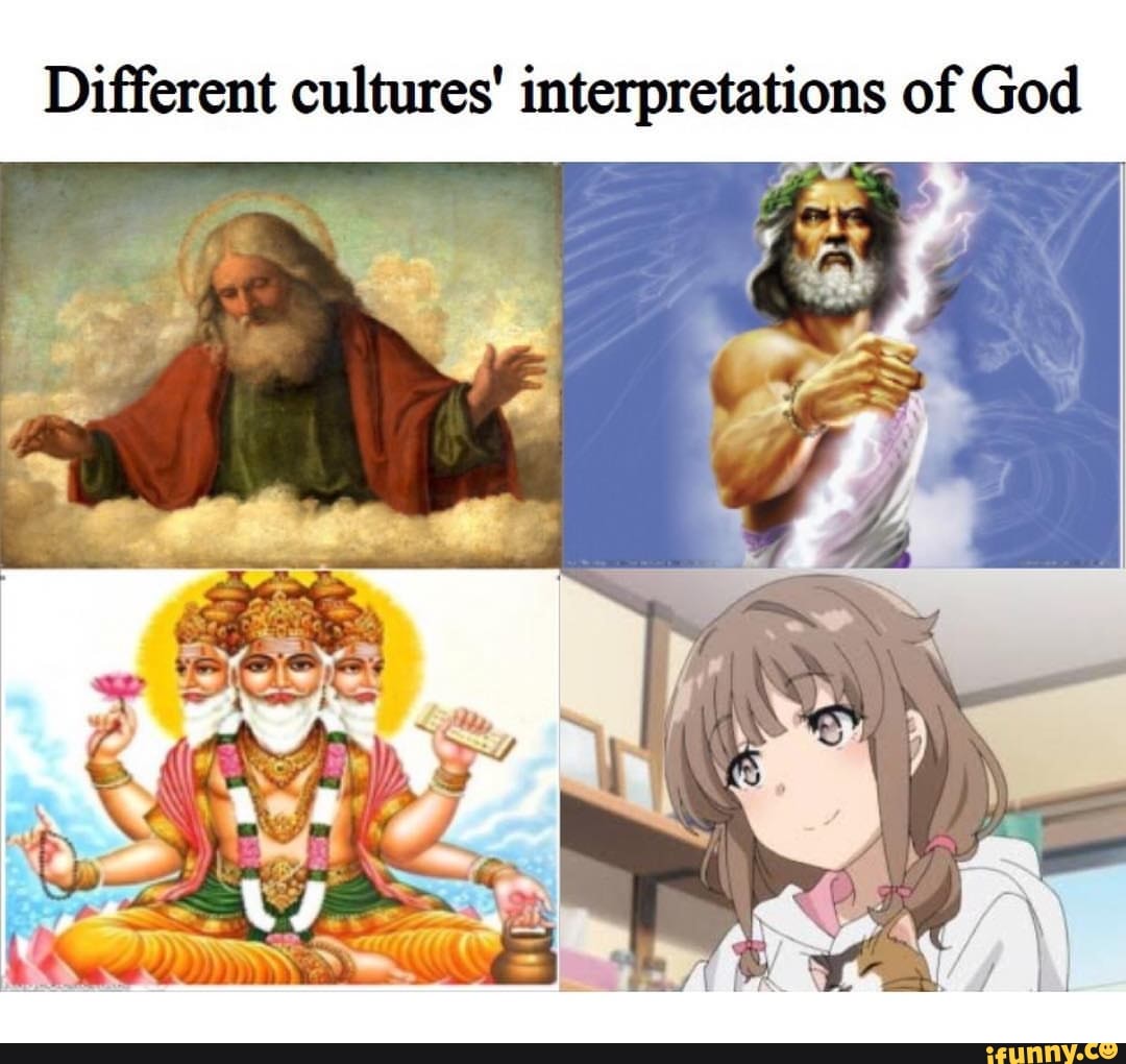 Different cultures' interpretations of God - iFunny