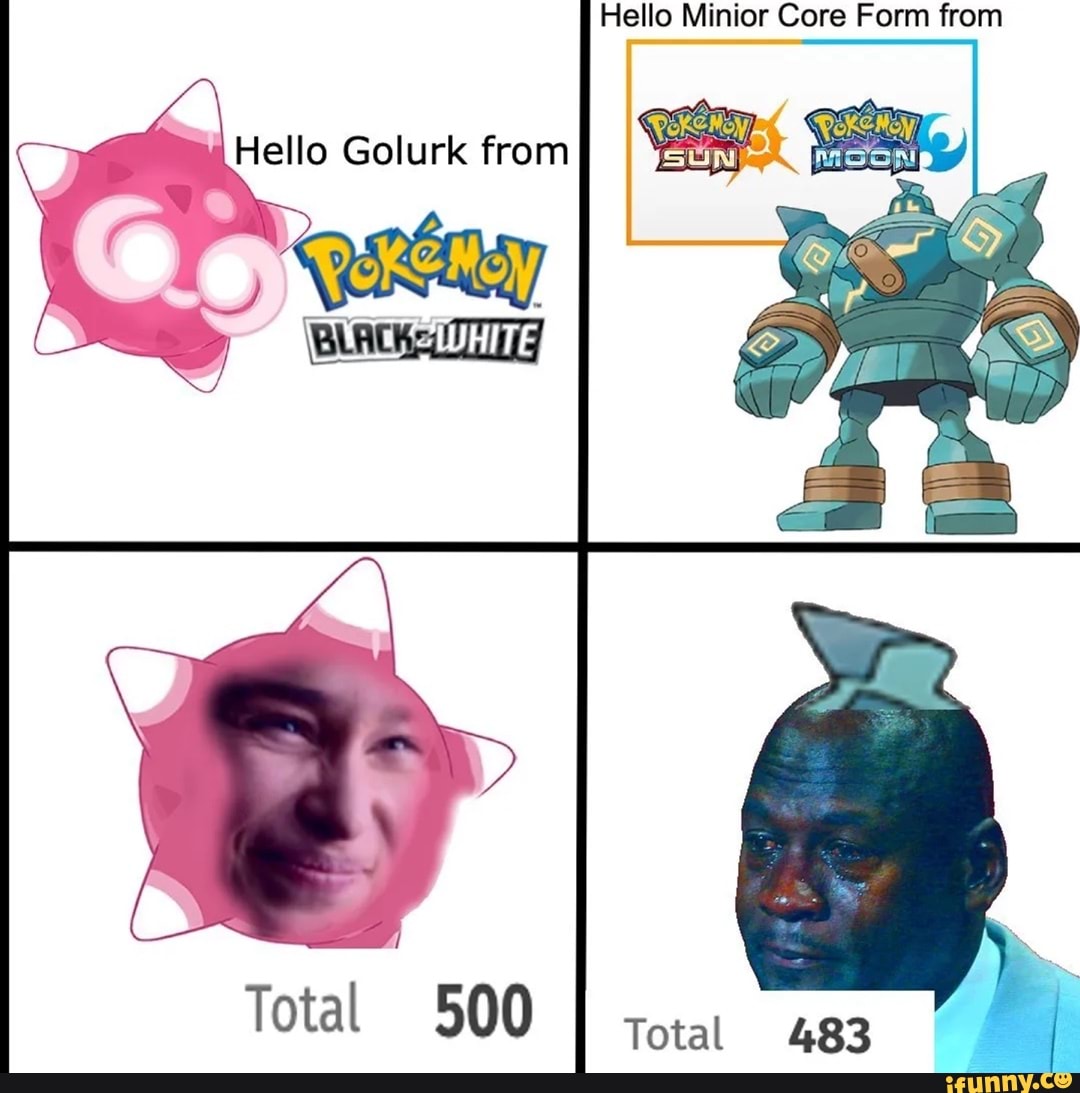 Hello Minior Core Form from Hello Golurk from BLAC Total 500 Total 483 ...