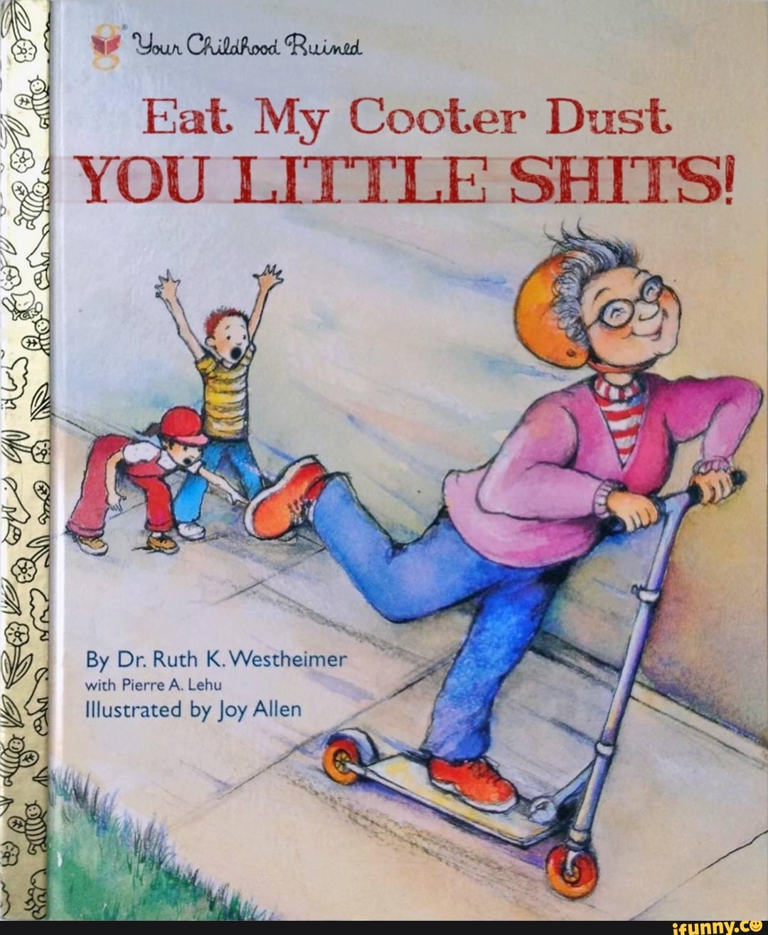 WF Usur CAilthood Ruimed Eat My Cooter Dust YOU LITTLE SHITS! By Dr ...