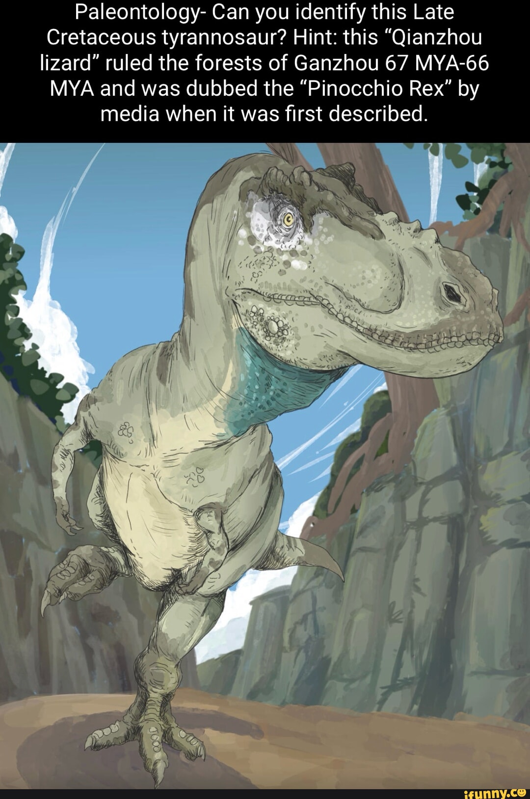 Paleontology- Can you identify this Late Cretaceous tyrannosaur? Hint ...