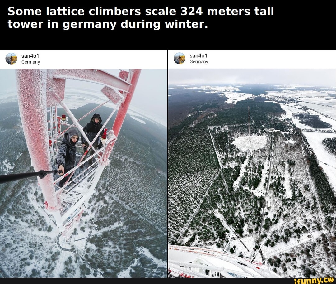 Cold - Some lattice climbers scale 324 meters tall tower in germany ...