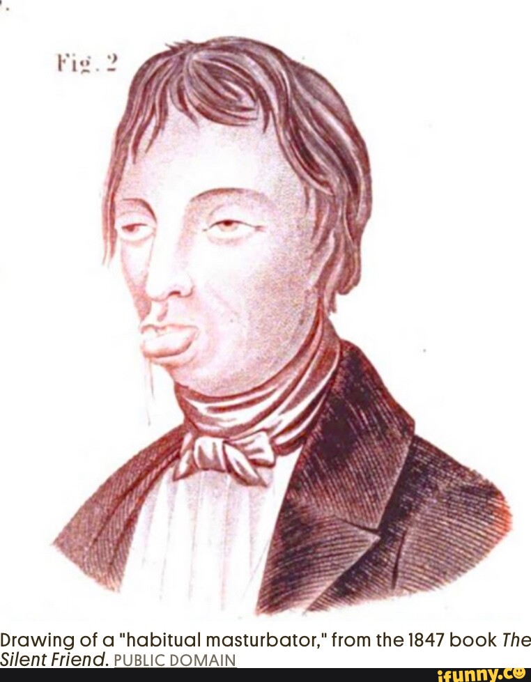 Drawing of a "habitual masturbator," from the 1847 book The Silent ...
