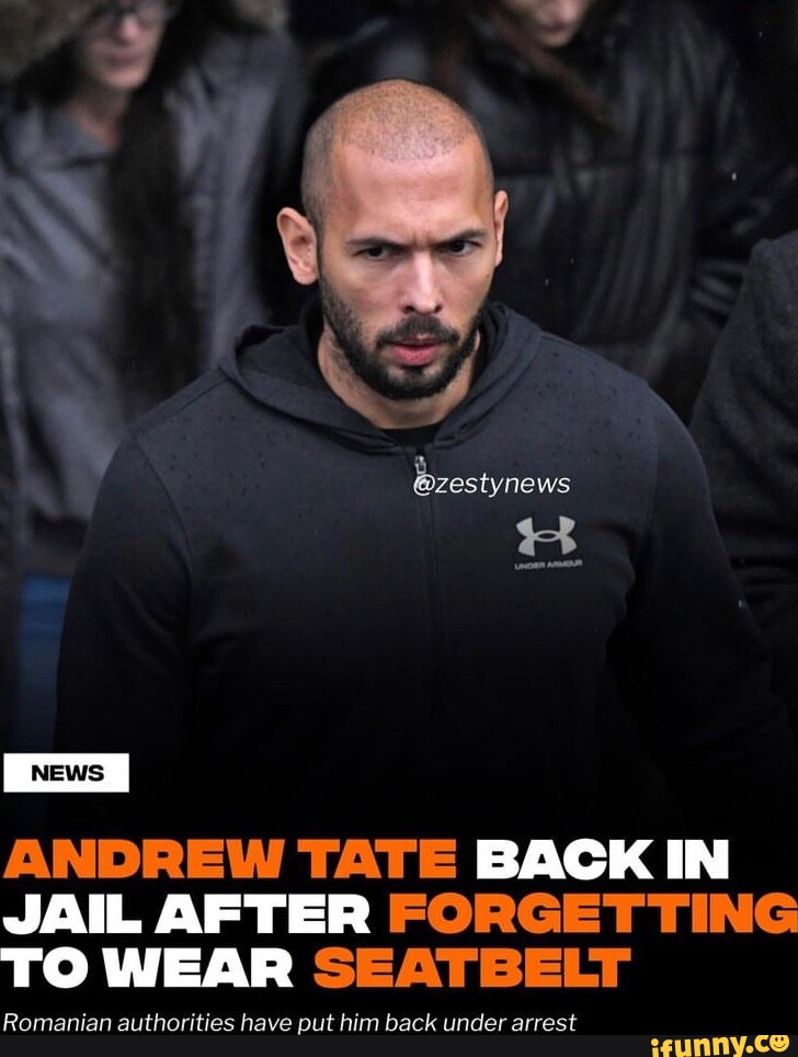 ANDREW TATE BACK IN JAIL AFTER FORGETTING TO WEAR SEATBELT Romanian ...