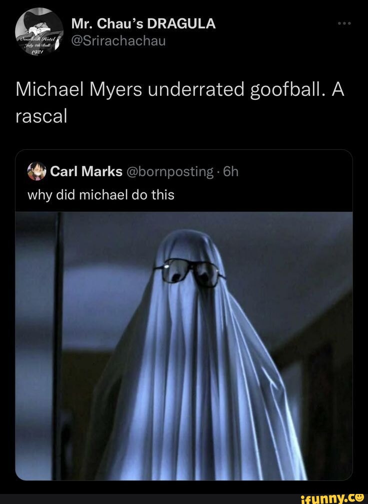Mr. Chau's DRAGULA @Srirachachau Michael Myers underrated goofball. A ...
