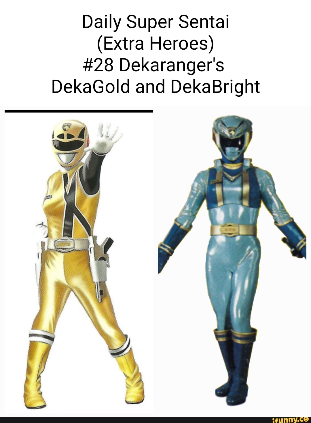 Daily Super Sentai (Extra Heroes) #28 Dekaranger's DekaGold and ...