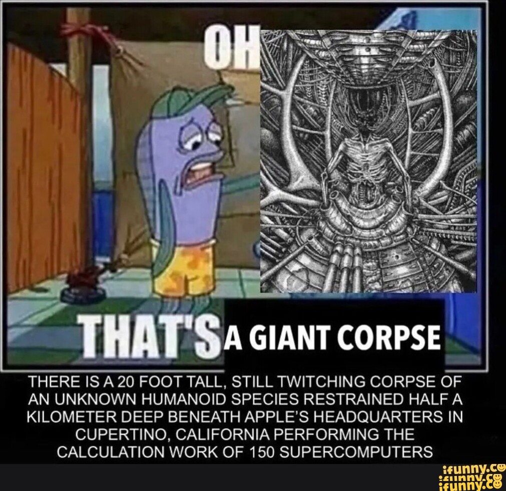 HAT A GIANT CORPSE THERE IS A 20 FOOT TALL, STILL TWITCHING CORPSE OF ...