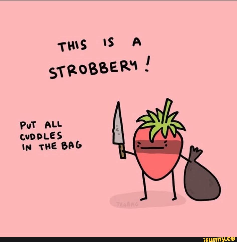 Strawberry memes. Best Collection of funny Strawberry pictures on iFunny